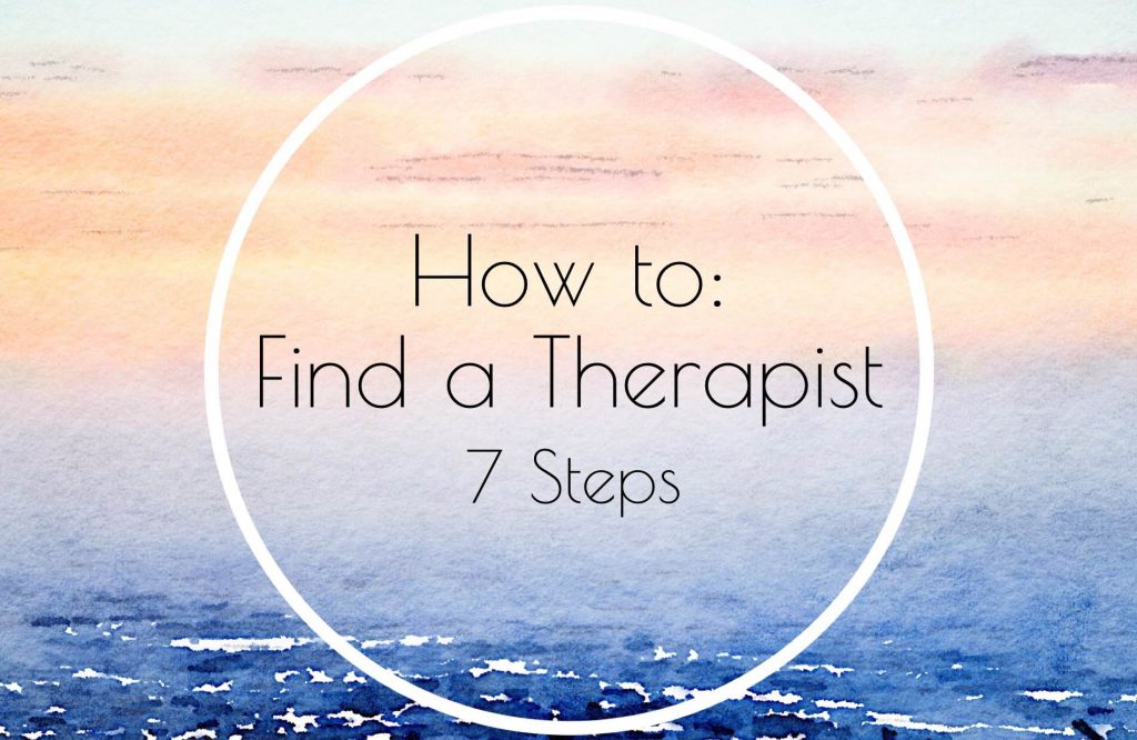 How to Choose a Therapist - 7 Steps | Sacramento Relationship Therapy ...