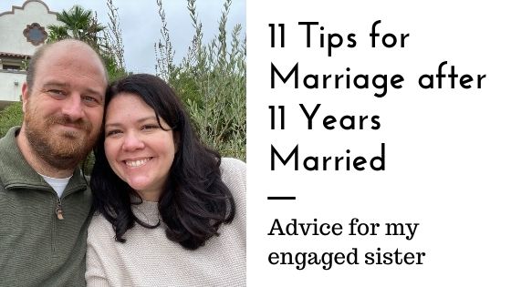 11 Tips for Marriage after 11 Years Married - Love Heal Grow | Therapy ...