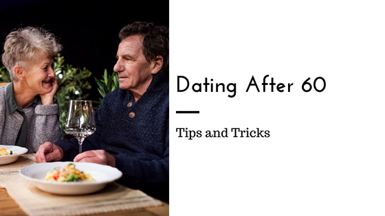 Dating After 60 - Love Heal Grow | Therapy Center in Sacramento California