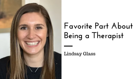 "Favorite Part About Being a Therapist", Lindsay Glass - Love Heal Grow ...