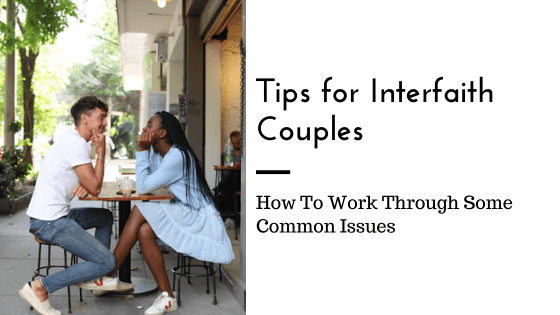 Tips for Interfaith Couples - Love Heal Grow | Therapy Center in ...