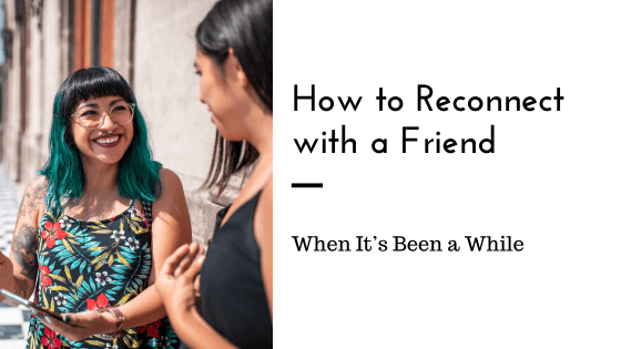 Did You Ghost a Friendship but Want to Rekindle the Flame? How to ...