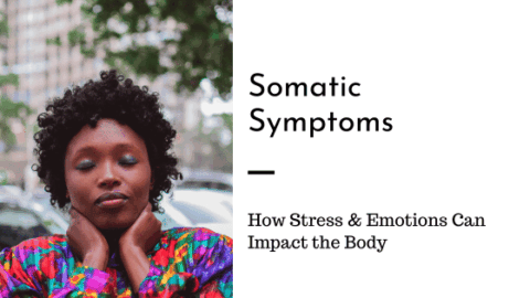 Somatic Symptoms: When Emotional Stress Shows Up in the Body - Love ...